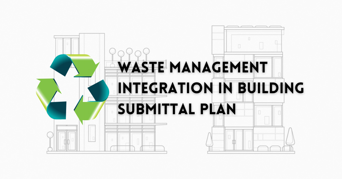 Waste Management Integration: Top LEED Tips & Strategies