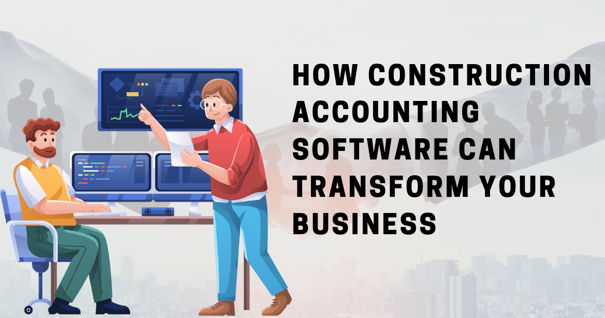 Construction Accounting Software: Elevate Your Business