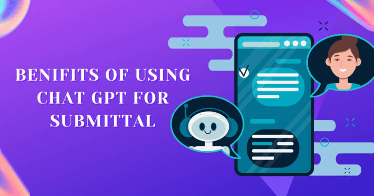 Benefits of Using ChatGPT for Submittal Management